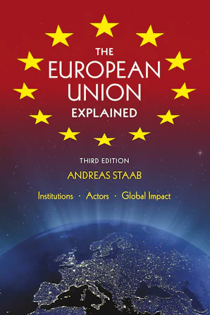 The European Union Explained, Third Edition