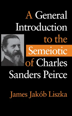 A General Introduction to the Semiotic of Charles Sanders Peirce